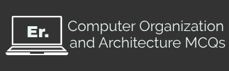 computer organization and architecture mcq sets » EXAMRADAR