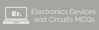 electronics devices and circuits mcq sets » EXAMRADAR